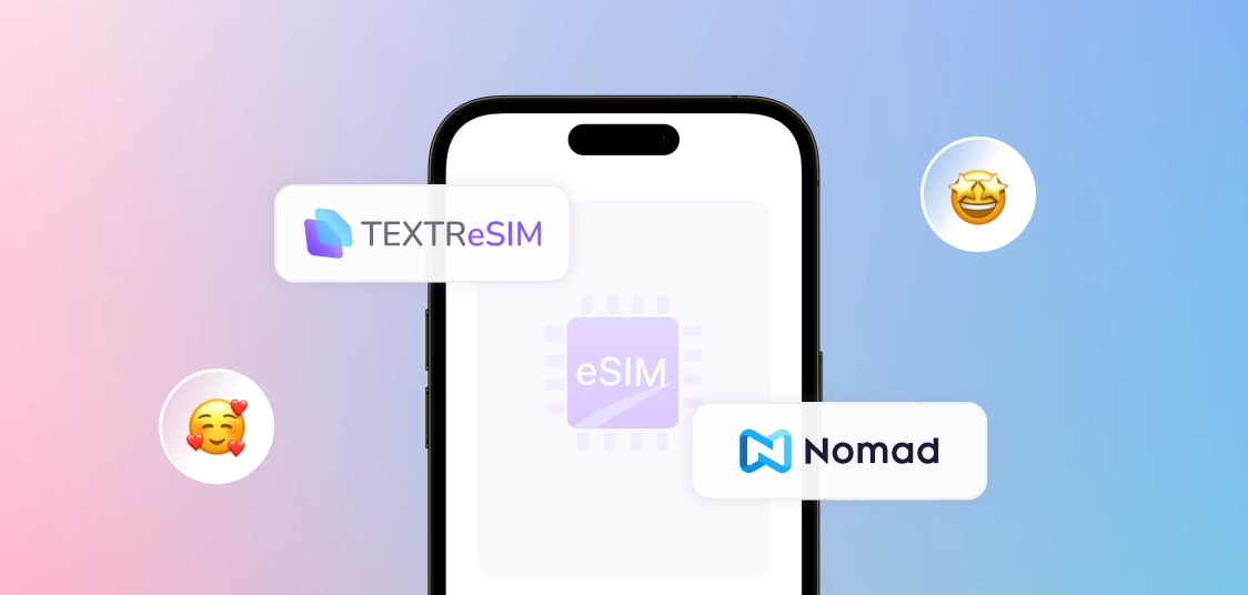 Textr eSIM与Nomad比较：你该如何选择？